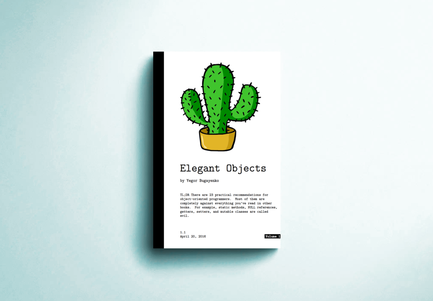 Lobotomy To Your Object Oriented Thinking Elegant Objects Volume 1 Book Review